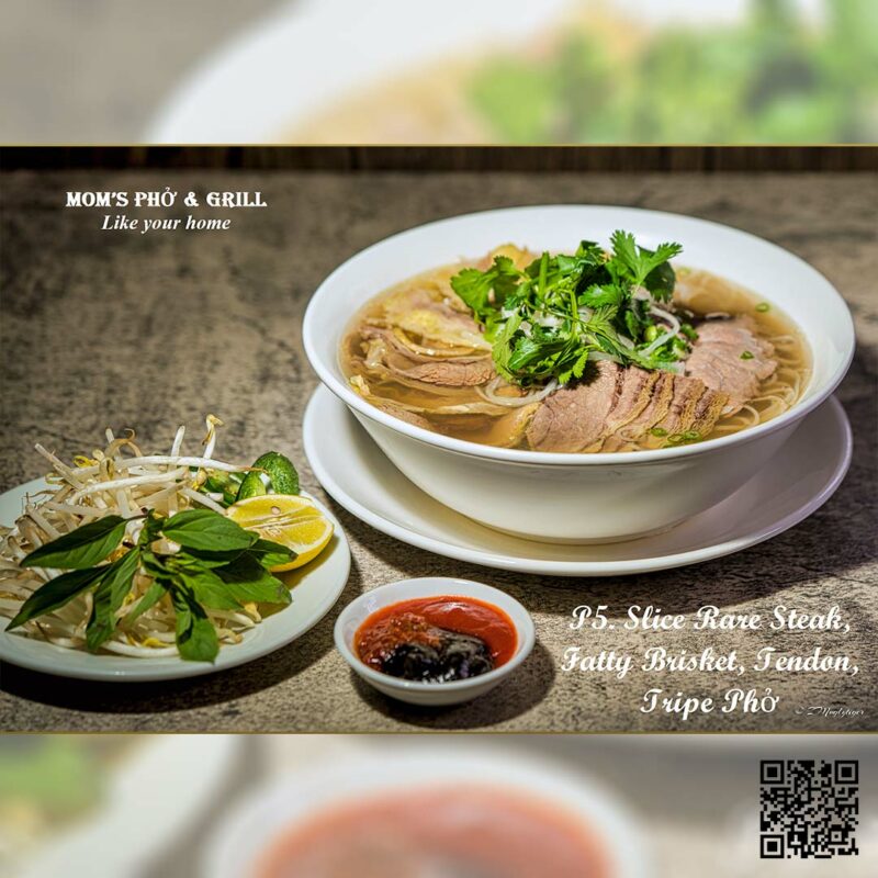 P5. Slice Rare Steak, Fatty Brisket, Tendon, Tripe Phở - MOM PHO'S & Grill